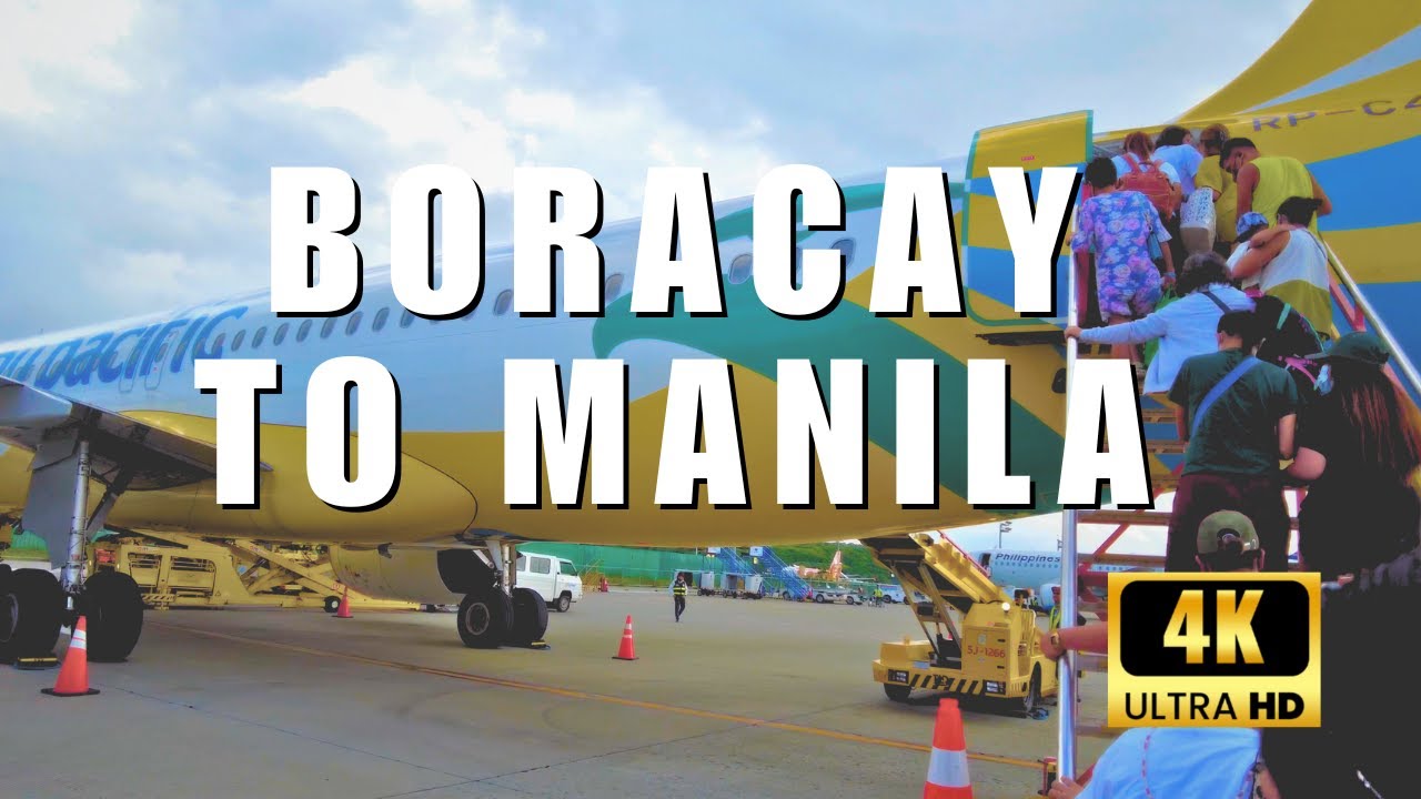 4K - Boracay to Manila Travel 2023 | Caticlan to NAIA Terminal 3 via ...