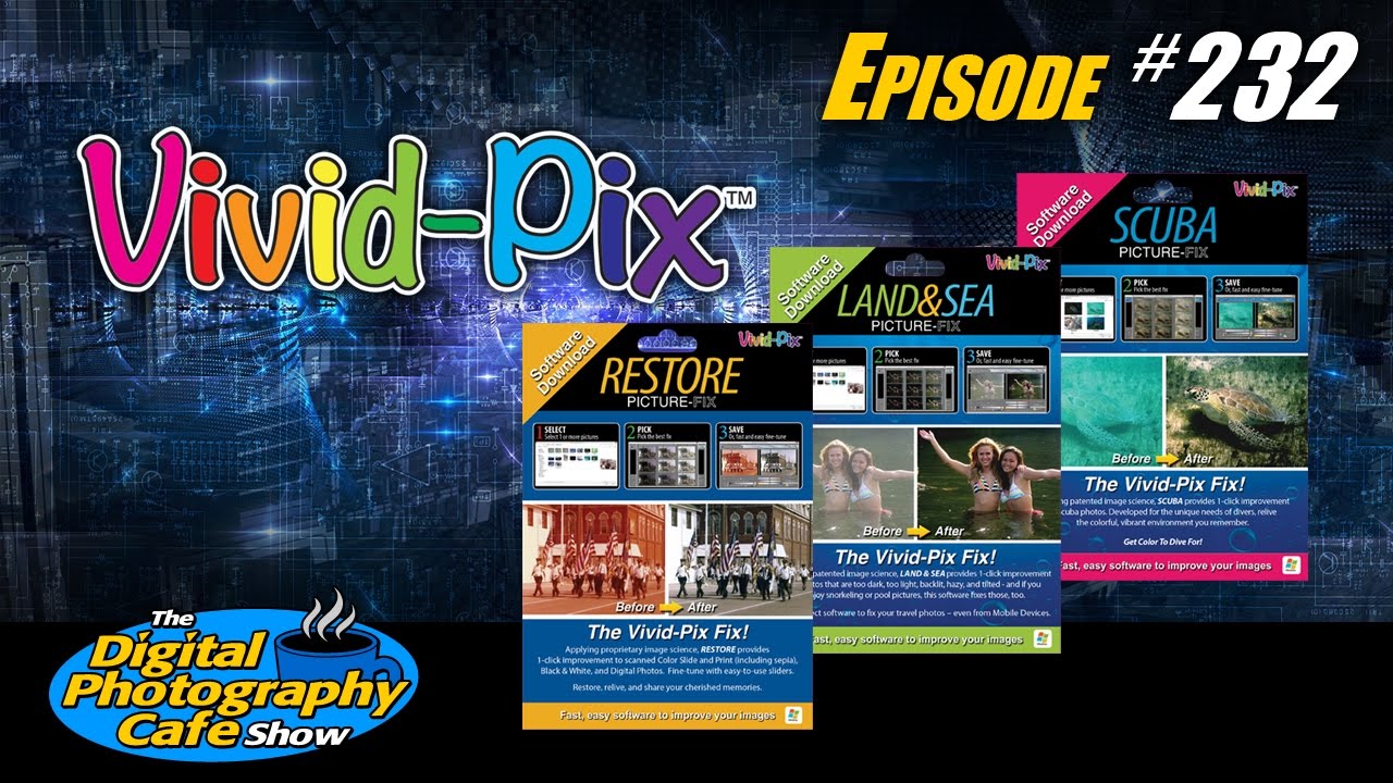 #232: Vivid-Pix Makes Photo Editing Easy - YouTube