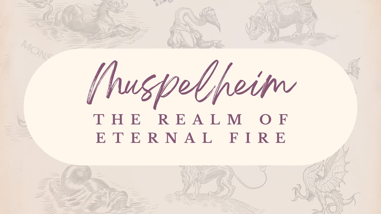 Muspelheim: The Realm of Eternal Fire | Norse Mythology - YouTube