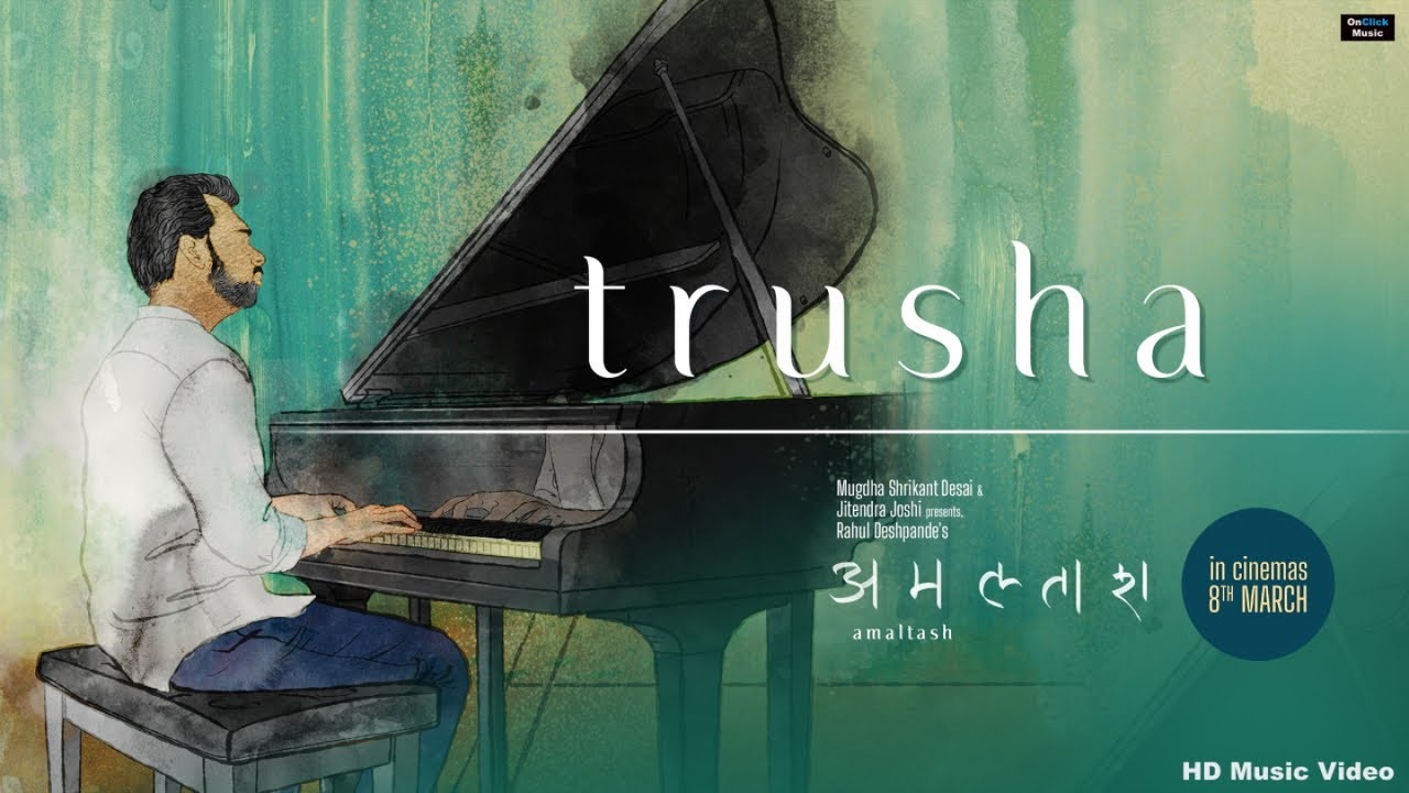 Rahul Deshpande | Trusha Song| Amaltash |Pallavi Paranjape|Bhushan Mate|Mayuresh Wagh|OnClick ...