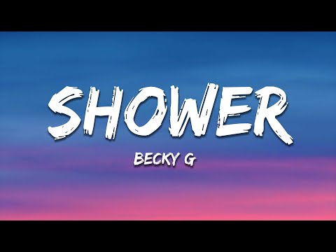 Becky G - Shower (Letra / Lyrics)
