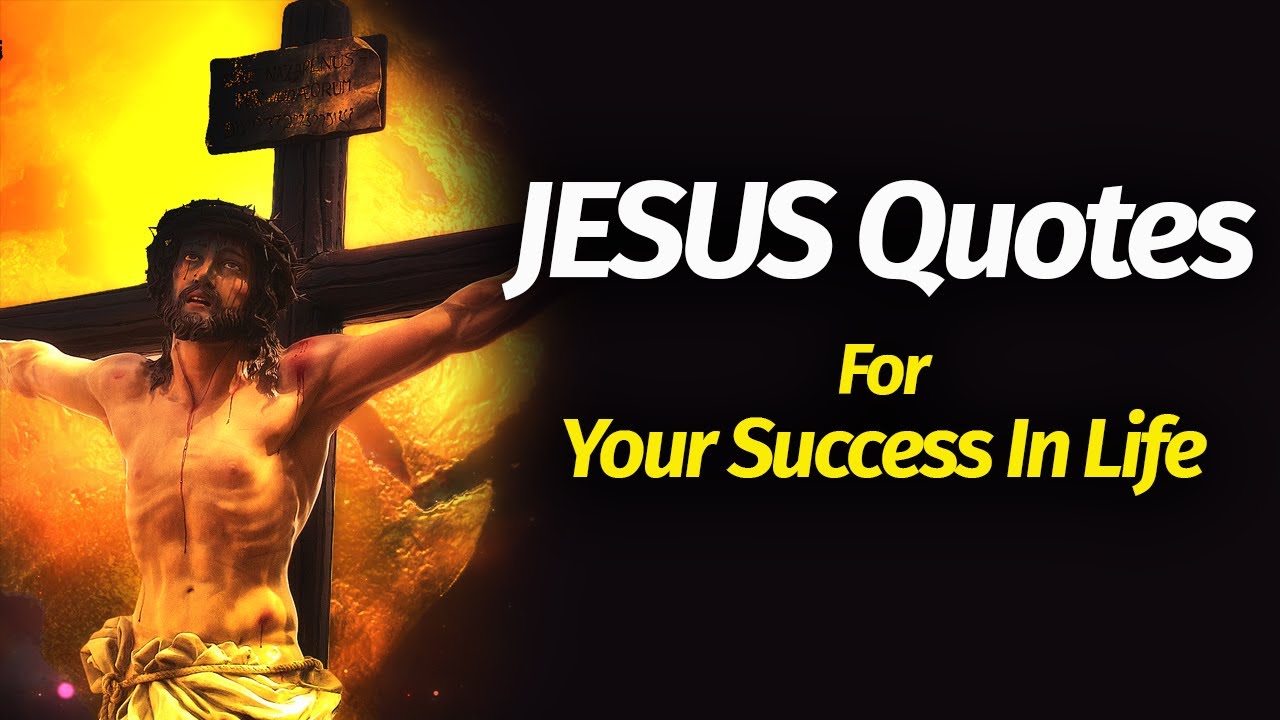 The Jesus Quotes For Your Success In Life - motivational quotes - YouTube