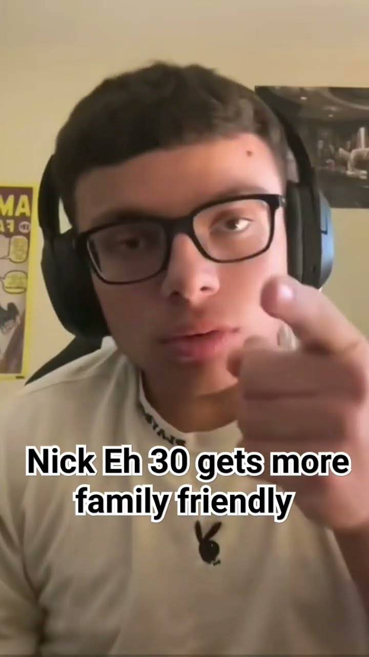 Nick Eh 30 gets more family friendly - YouTube