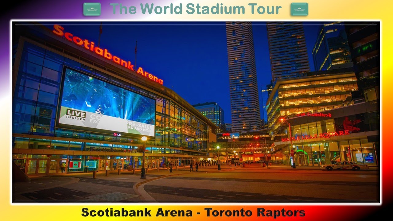 Scotiabank Arena - Toronto Raptors - The World Stadium Tour - YouTube
