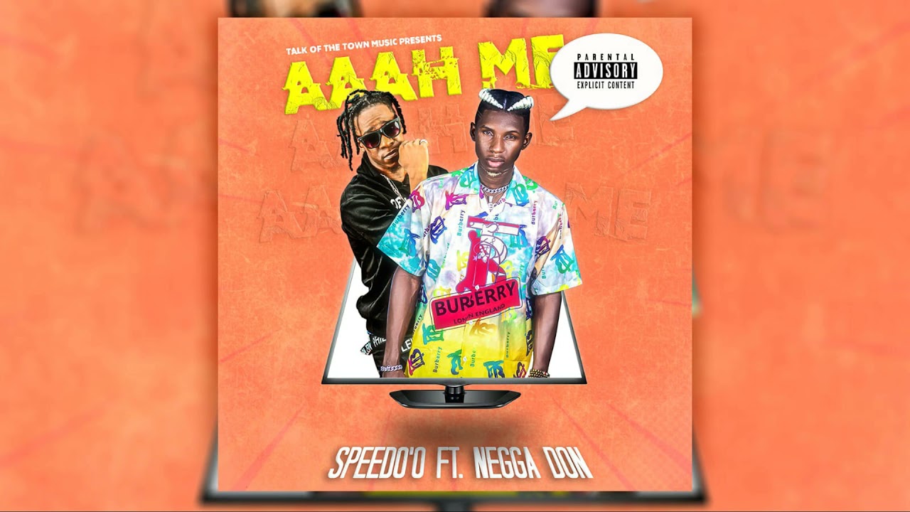 SPEEDO'O FT NEGGA DON - AAAH ME - YouTube