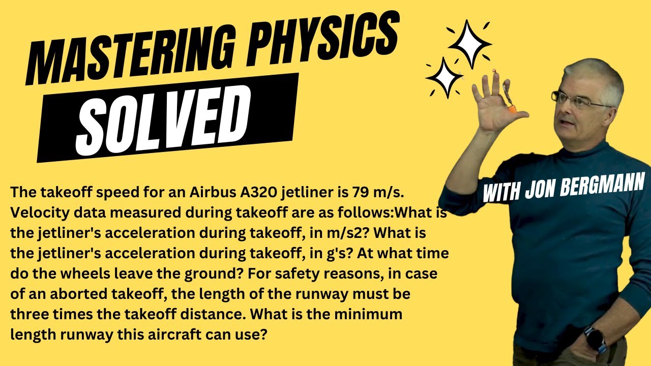 Mastering Physics Solved! The takeoff speed for an Airbus A320 jetliner ...