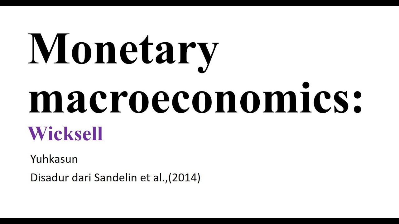 Monetary macroeconomic: Knut Wicksell - YouTube