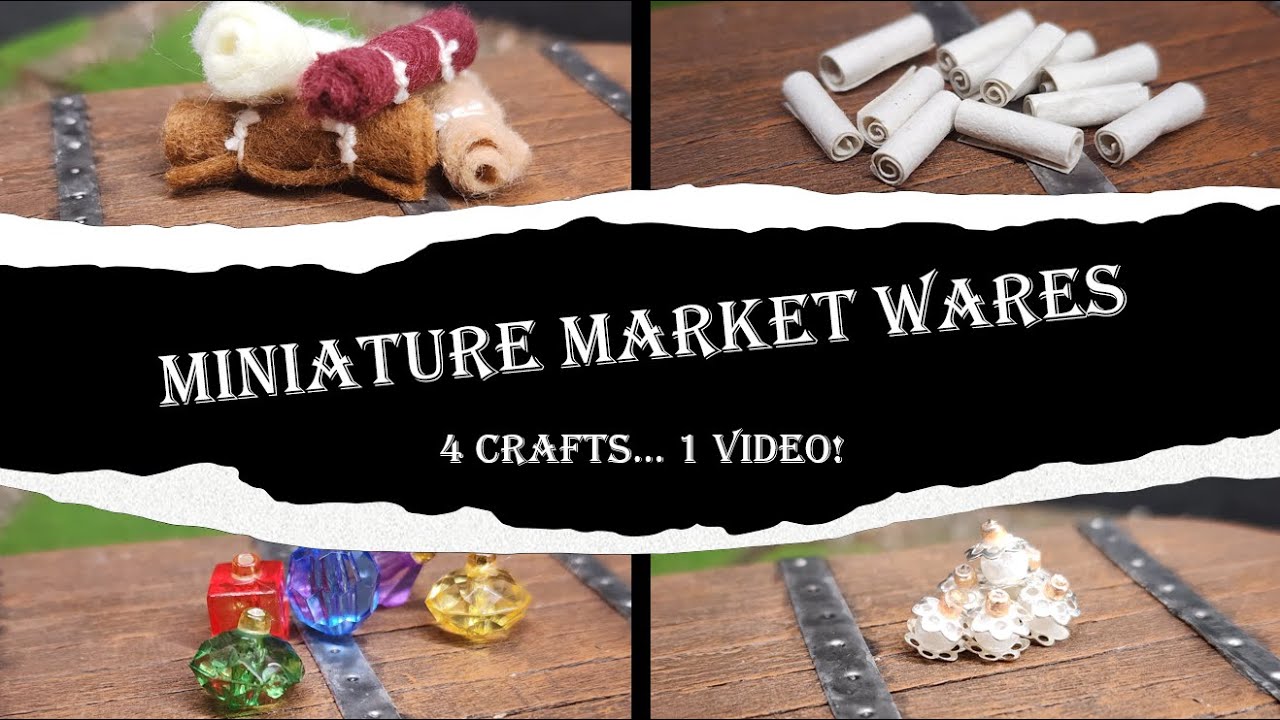 DIY Miniature Market Wares, Crafts for Fantasy Villages - YouTube