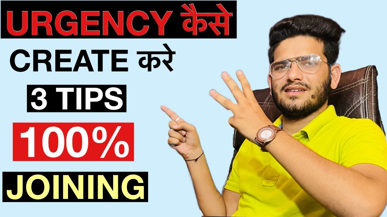 How To Create Urgency? | Best Closing Tips | Network Marketing ...