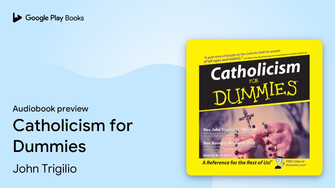 Catholicism for Dummies by John Trigilio · Audiobook preview - YouTube