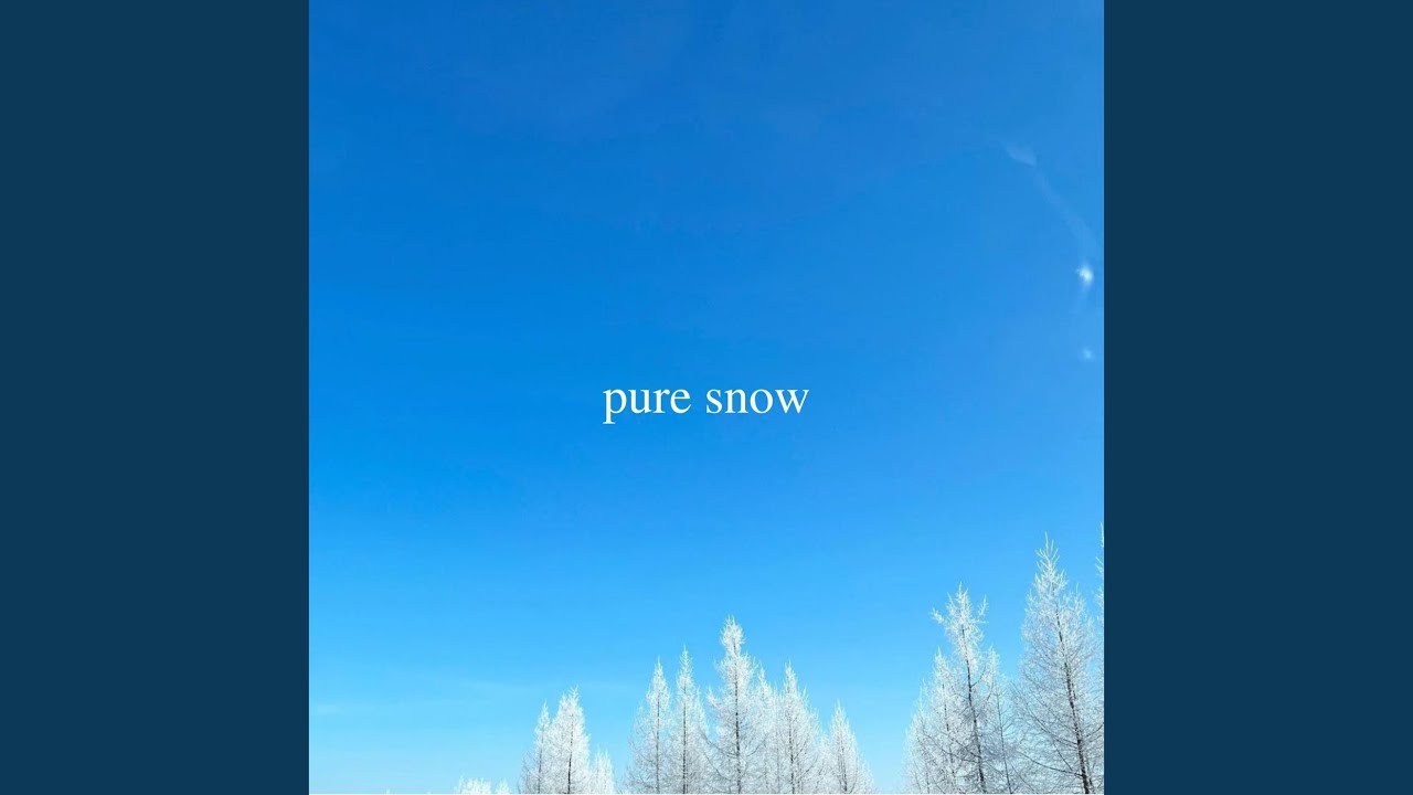 pure snow - YouTube