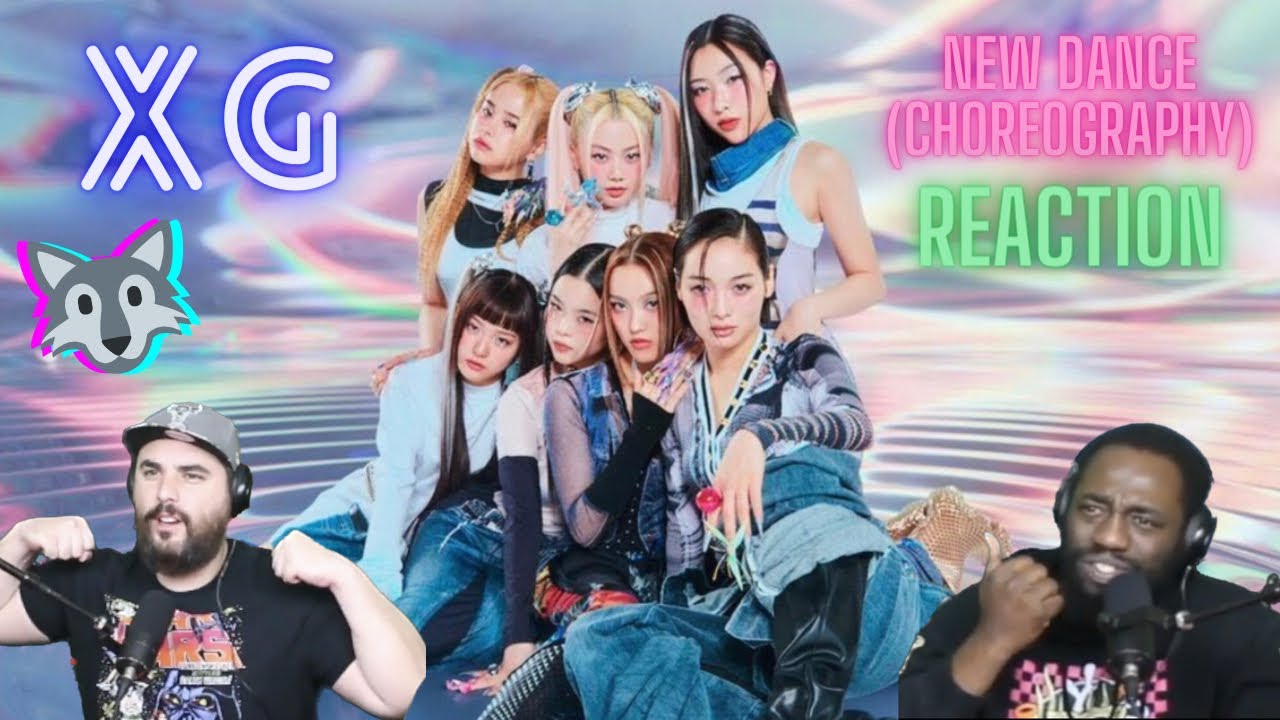 XG - NEW DANCE (Choreography) Reaction #Alphaz #XG #XGALX - YouTube