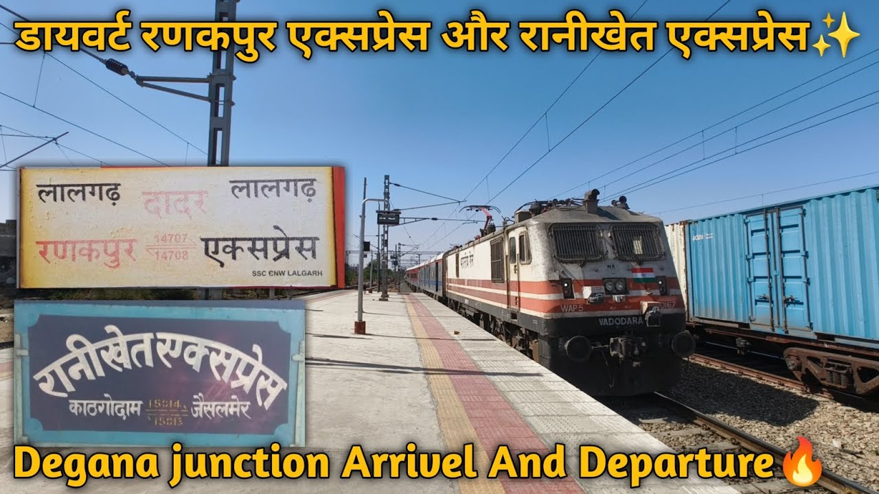 Diverted Route Ranakpur Express And Ranikhet Express Arrival And ...