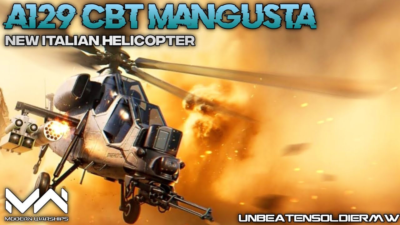 Modern Warships : A129 CBT MANGUSTA || New Italian Helicopter || Free Iteam || MW - YouTube