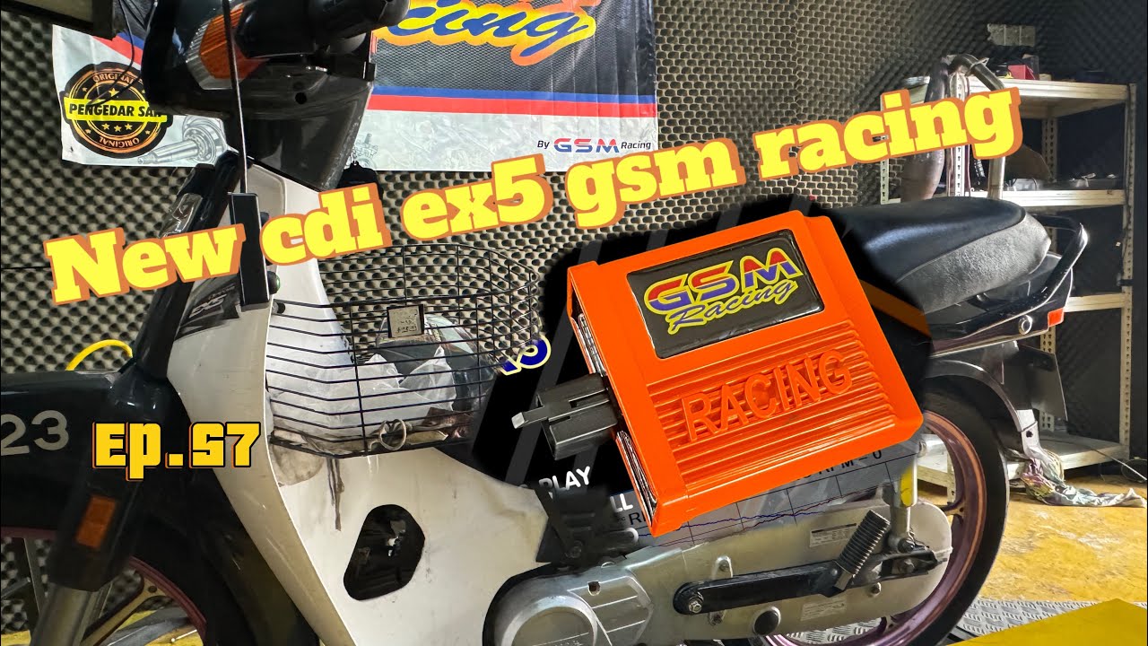 Ep.57 Ujian CDI Baru EX5 GSM Racing - Kuasa Maksimum!” - YouTube