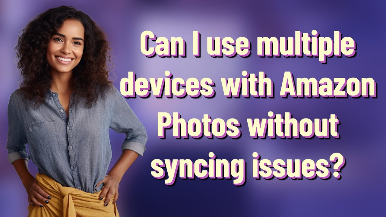 Can I use multiple devices with Amazon Photos without syncing issues? - YouTube
