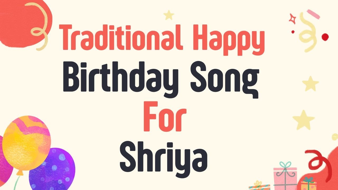 Traditional Happy Birthday Shriya Song - YouTube