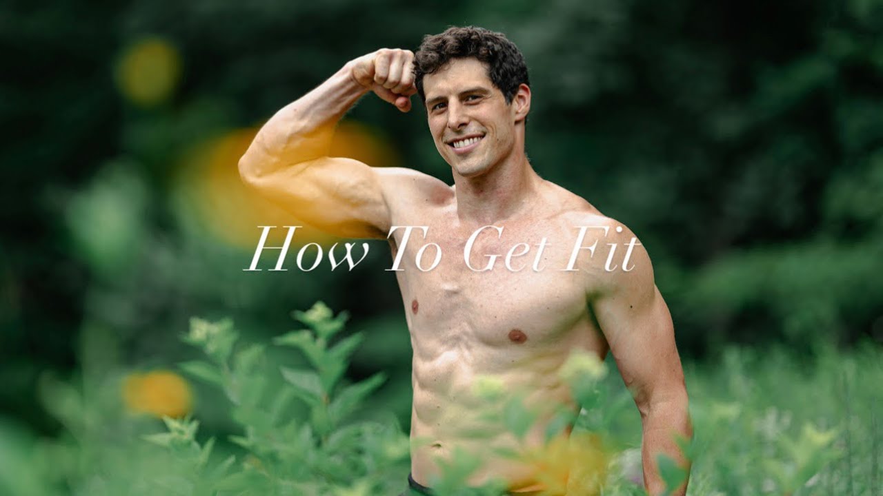 How To Become Fit! Beginners Guide - YouTube