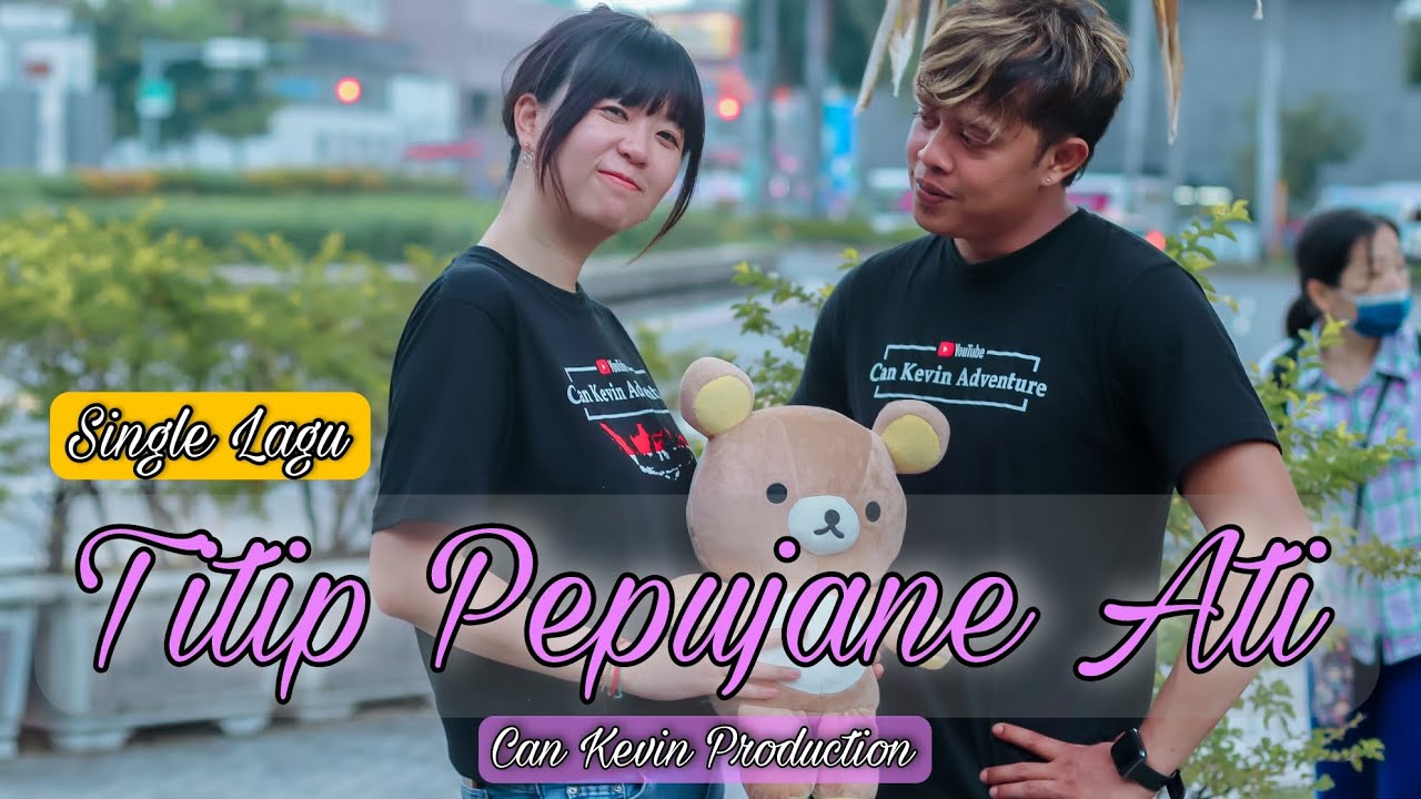 Can Kevin Sally - TITIP PEPUJANE ATI ( Official Music Video ) Singer By ...