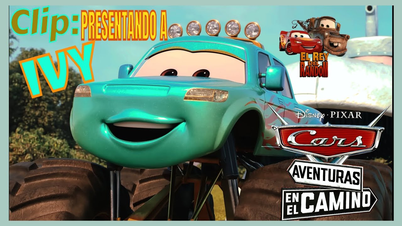Clip Presentando a IVY(El Rey Del Random)⚡🔥/Cars Aventuras En El Camino ...