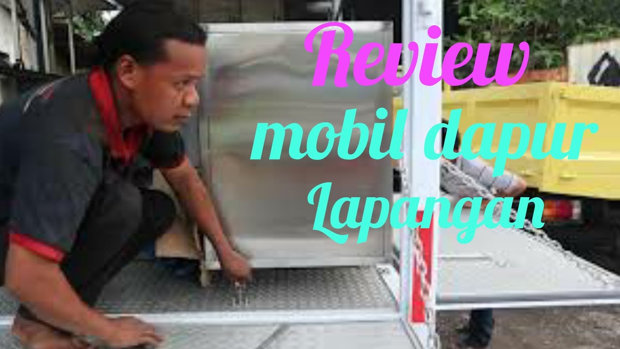 Review mobil dapur lapangan - YouTube
