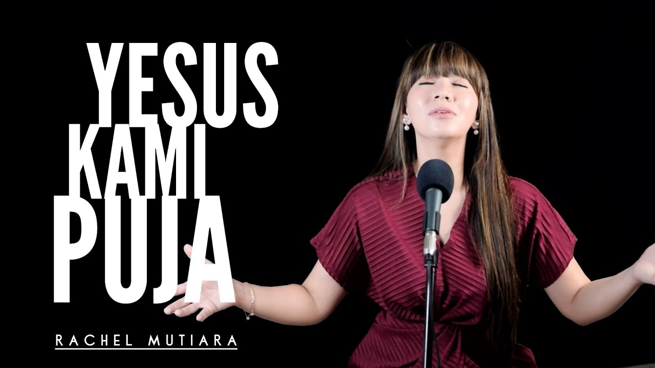 Yesus kami puja | Rachel Mutiara - Live Worship Chords - Chordify