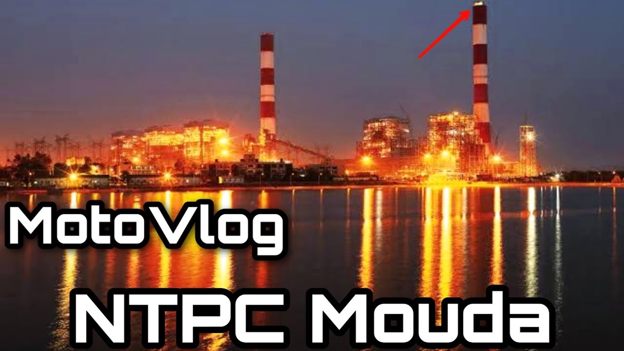 NTPC Mouda (National Thermal Power Plant)Mouda Motovlog #Vlog - YouTube