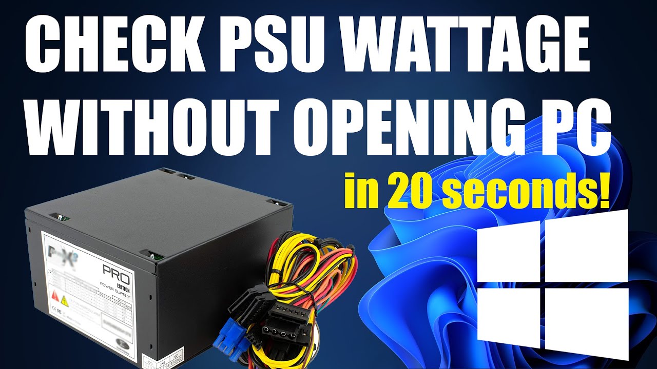How To Check Power Supply PSU Wattage Without Opening PC YouTube