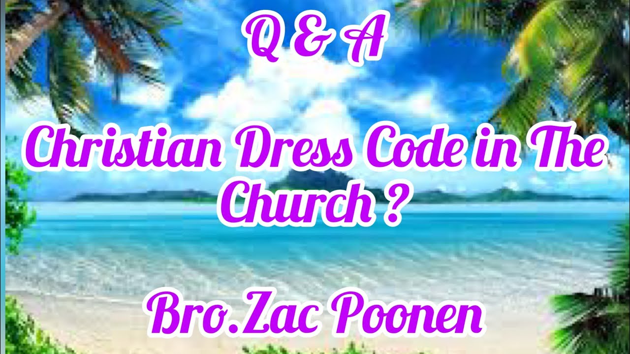 [**Q & A ** ] 👉🟣CHRISTIAN DRESS CODE IN THE CHURCH ? 🟣👈 Bro.Zac Poonen ...