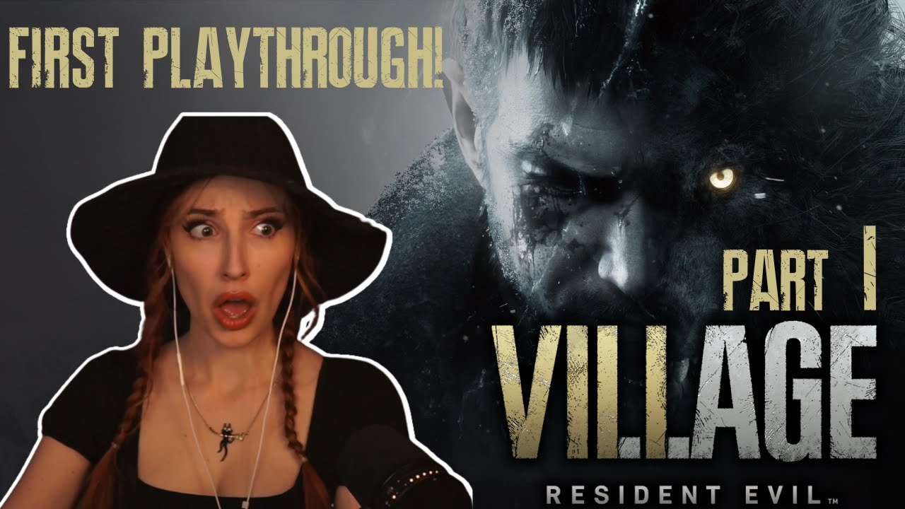 A Totally Scary First Playthrough of Resident Evil Village [Part 1 ...