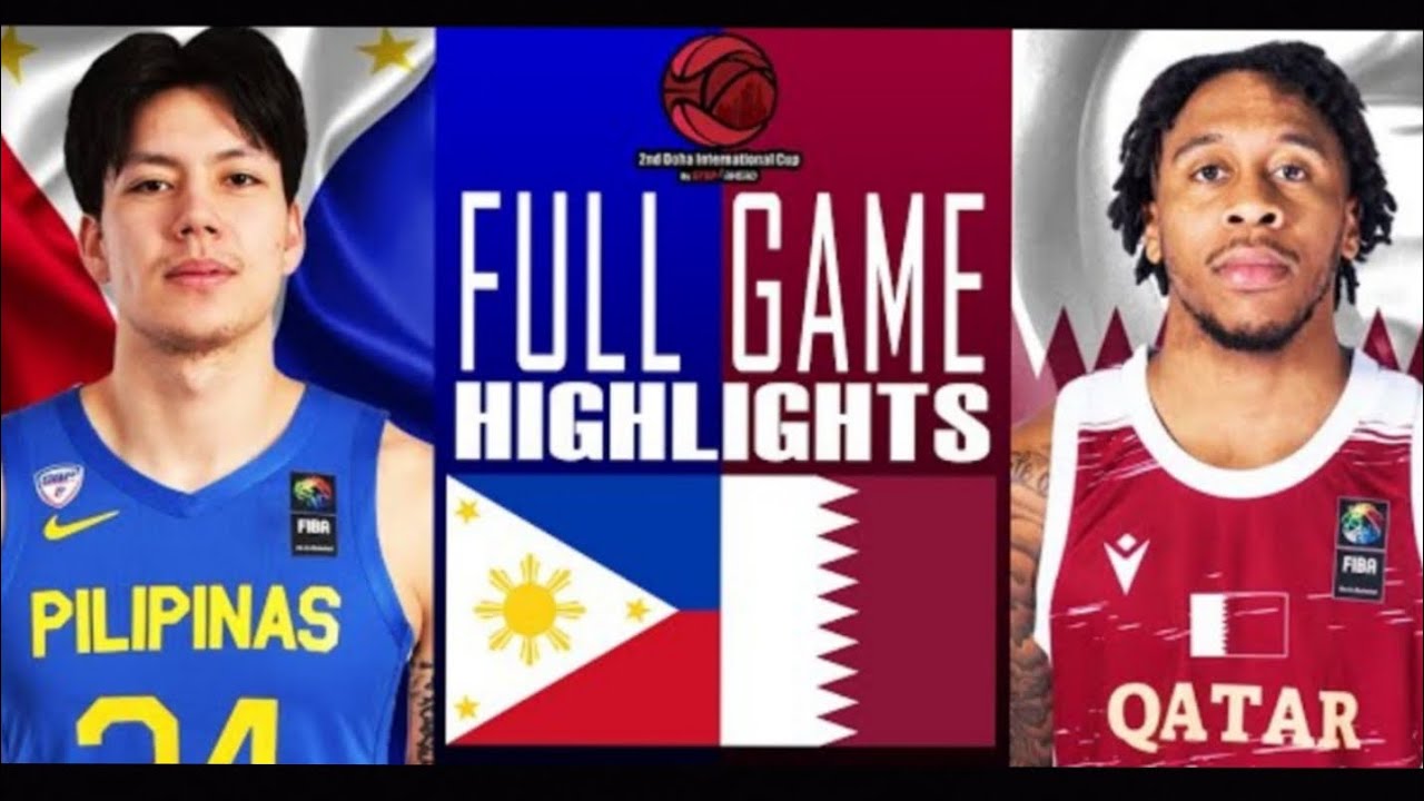 Gilas PILIPINAS Vs Qatar 2nd Doha International Cup Highlights ...
