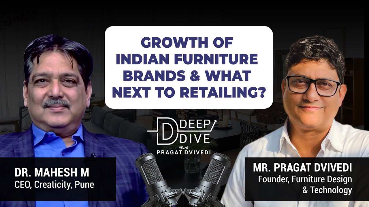 'Growth of Indian Furniture Retail Market' - Dr. Mahesh M, CEO ...