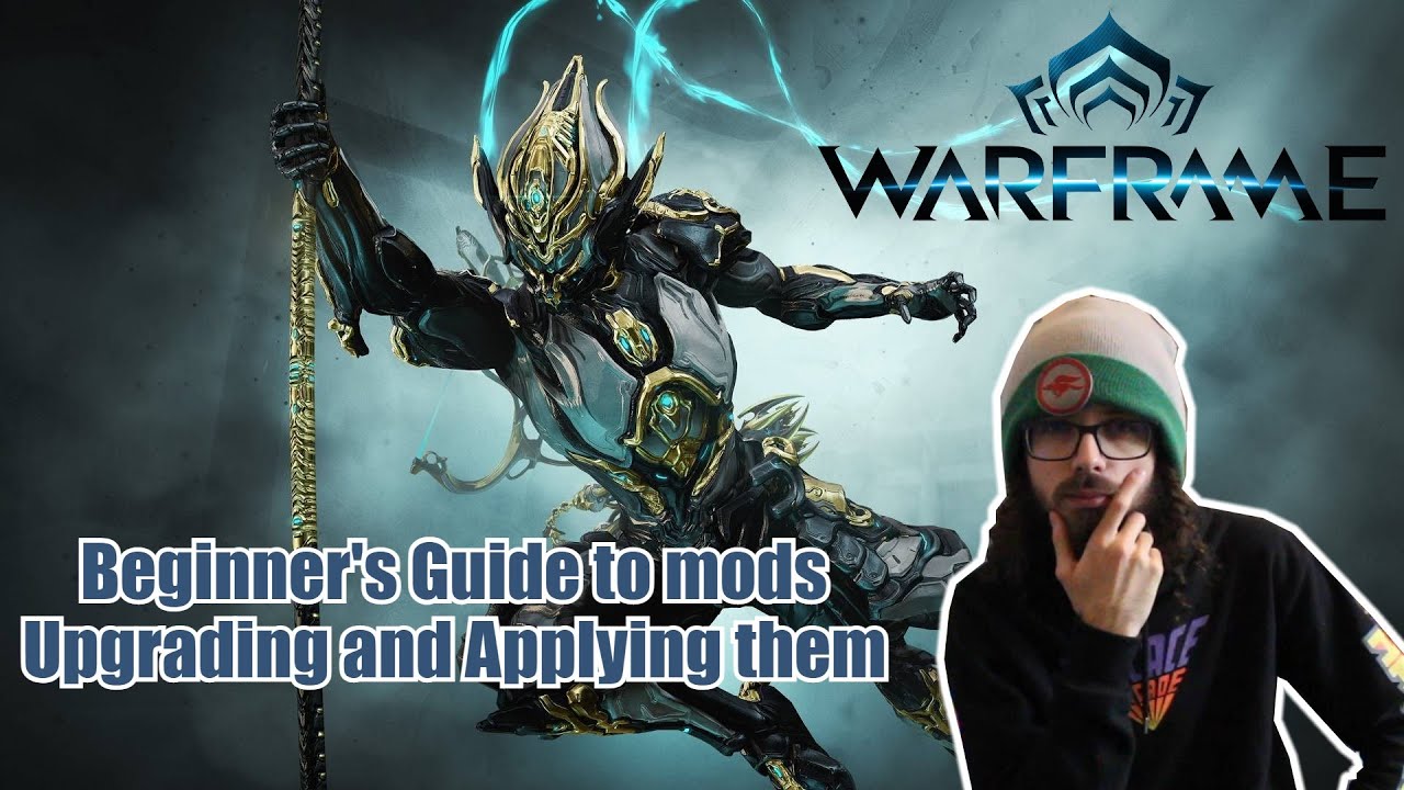 Beginner's Guide to Using, Upgrading and Applying Mods in Warframe ...