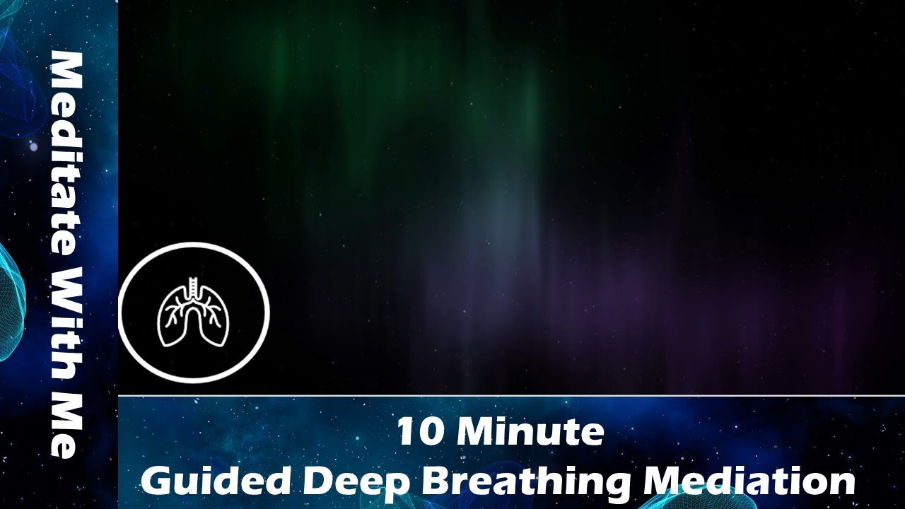 10 Minute Guided Deep Breathing Meditation - YouTube