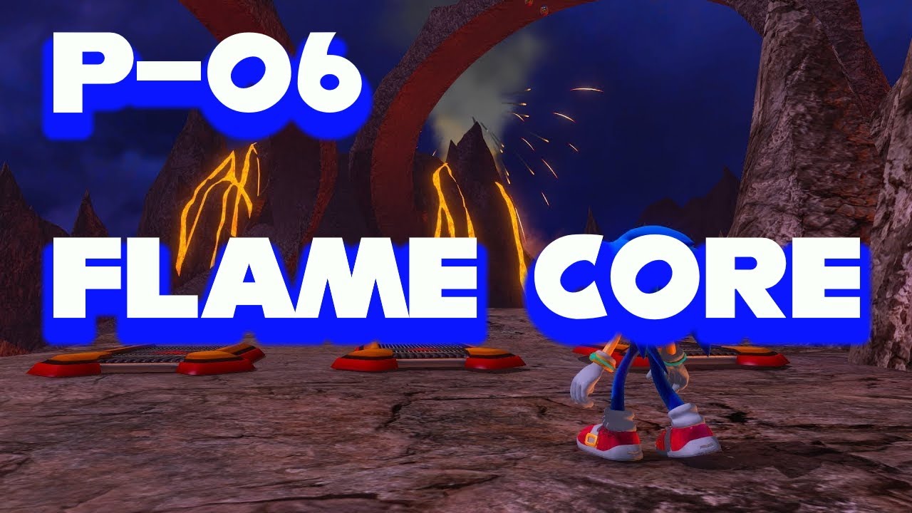Sonic P-06 Flame Core (Sonic) - YouTube