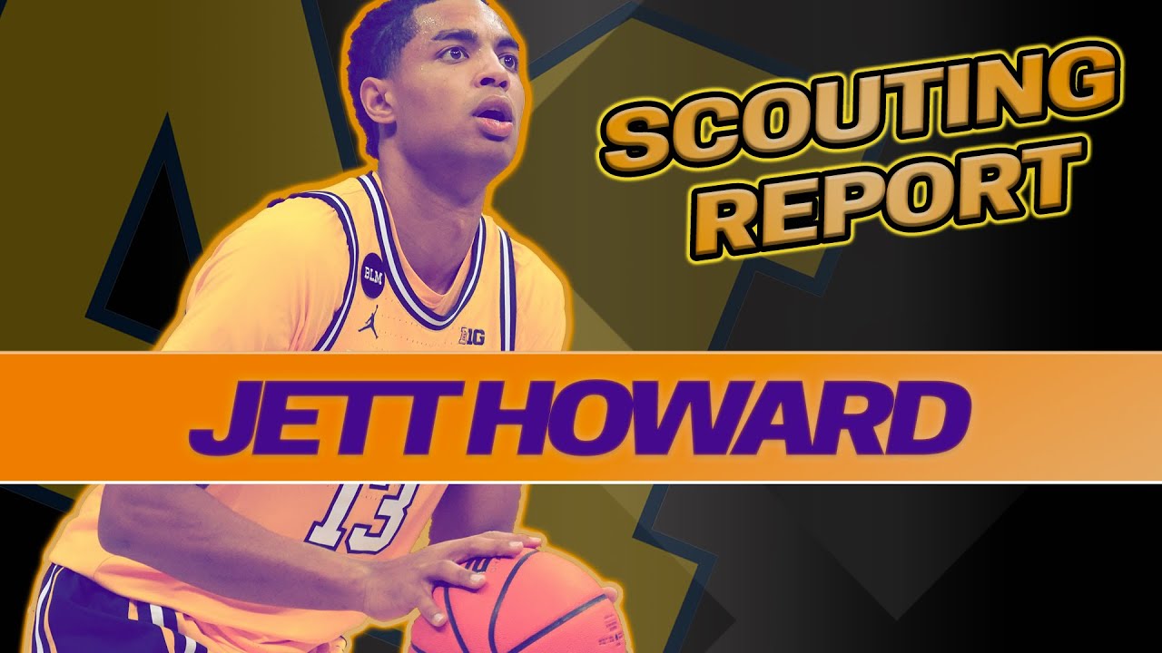 JETT HOWARD SCOUTING REPORT | 2023 NBA Draft | Orlando Magic | Michigan ...