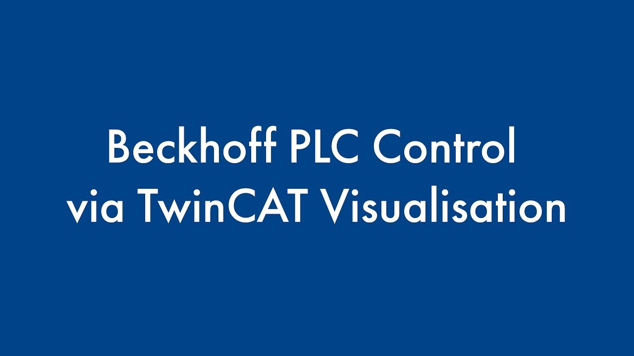Beckhoff PLC Control via TwinCAT Visualisation - YouTube