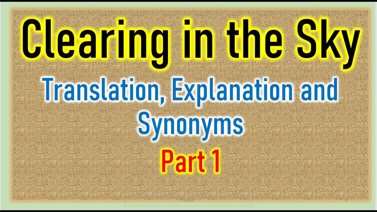 Clearing in the Sky Translation, Explanation and Synonyms Part 1 - YouTube