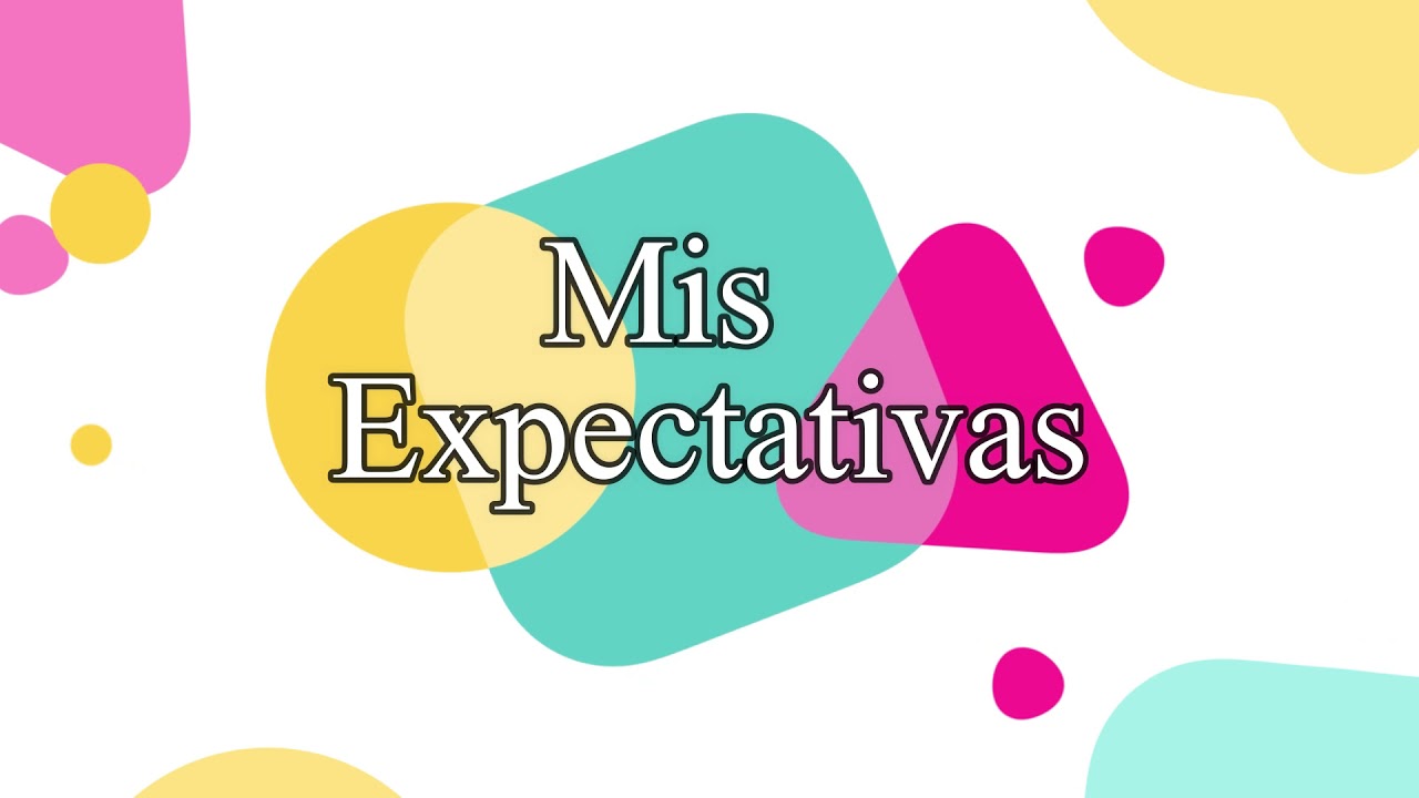 Presentación personal y mis expectativas del curso de estrategias para ...