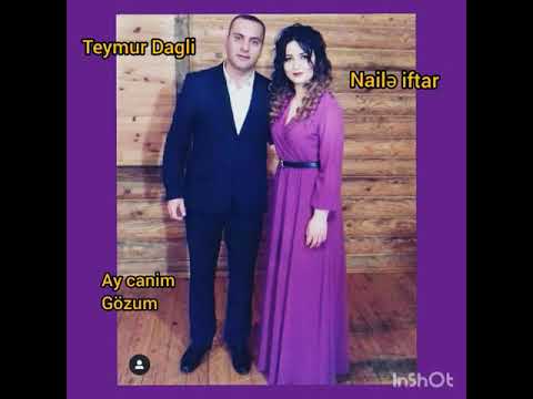 Teymur Dağlı & Nailə iftar \