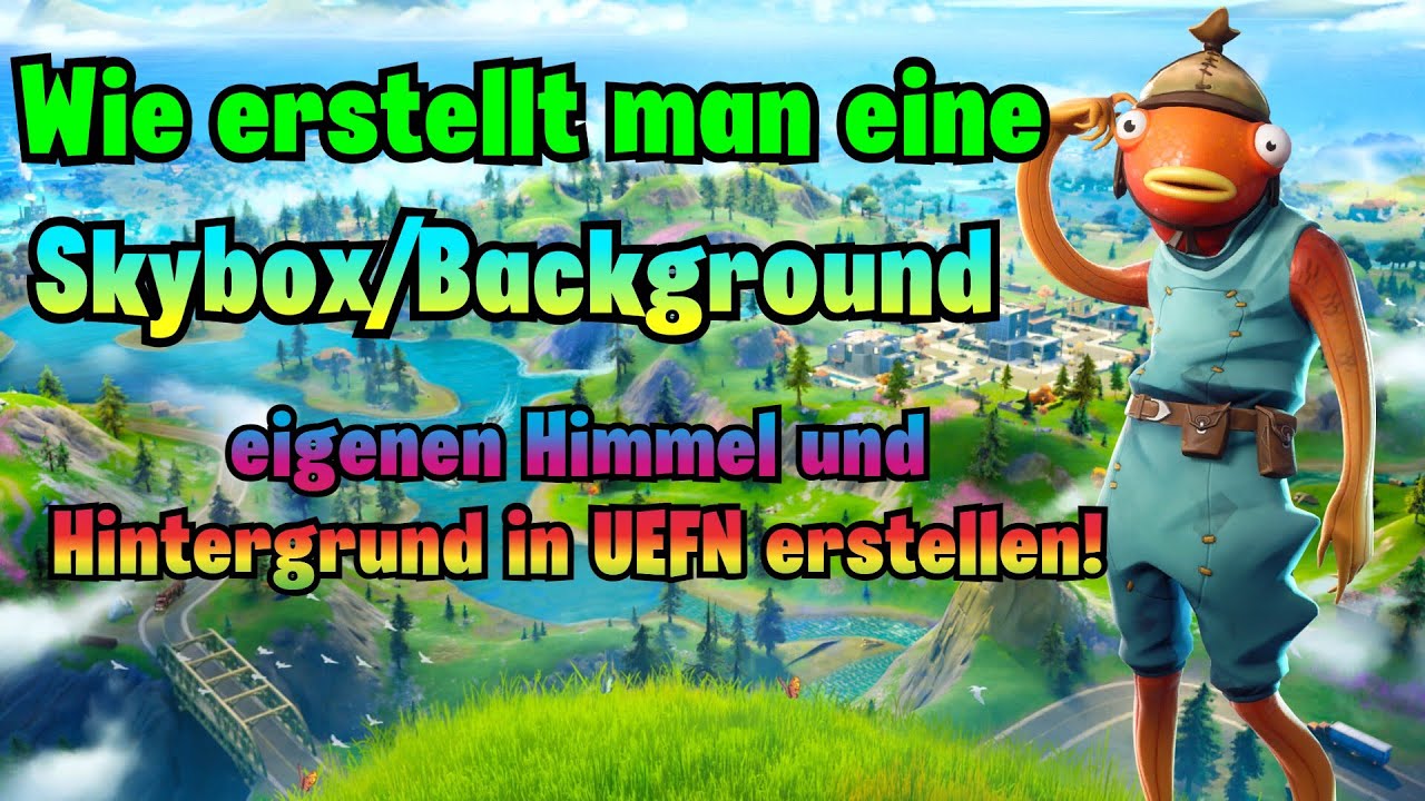 [TUTORIAL] Wie erstelle ich meinen eigenen Himmel/Skybox in UEFN ...