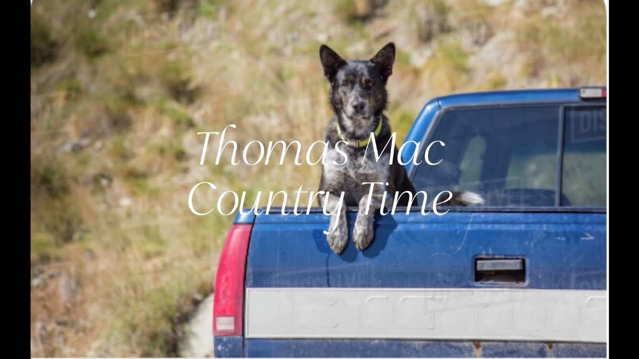 Thomas Mac’s Country time lyrics - YouTube