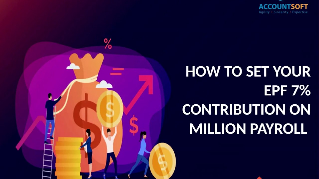 How To Set Your EPF 7% Contribution On Your Million Payroll Software ...