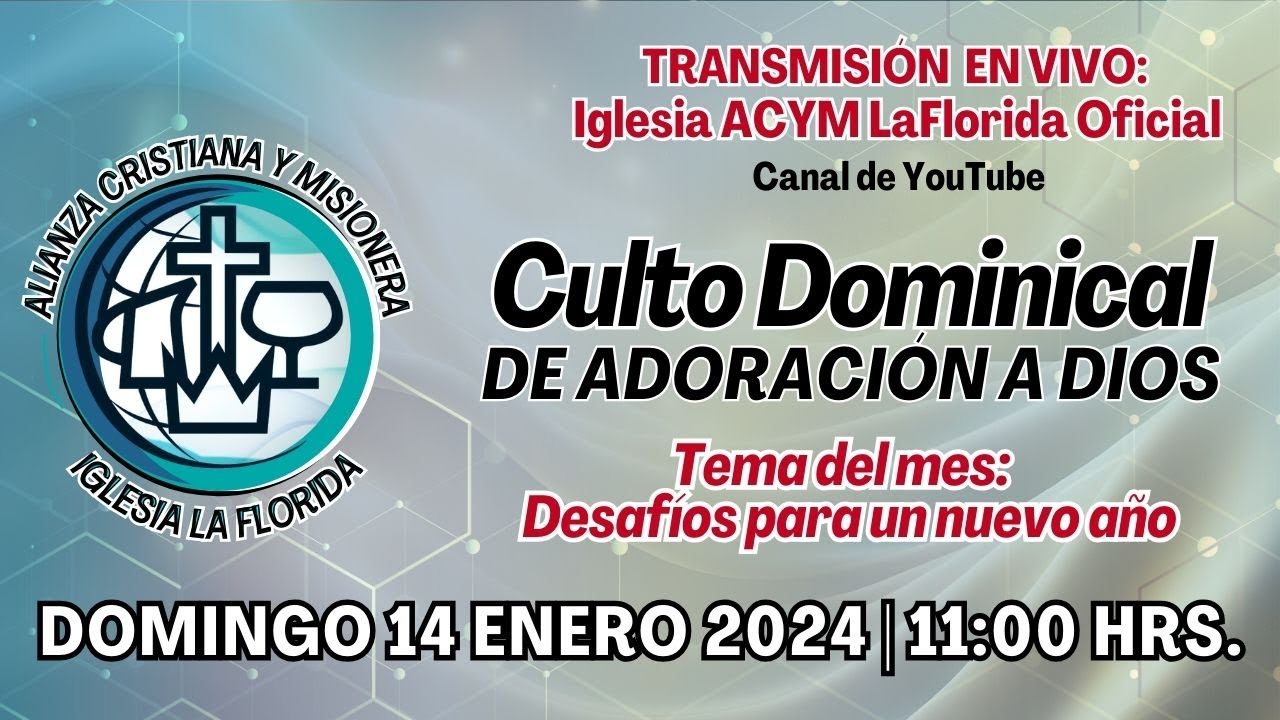 ACyM La Florida - Culto 14/01/2024 - YouTube