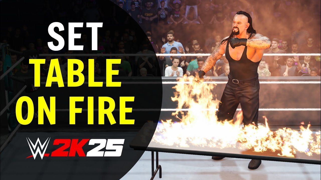 How to Set a Table on Fire in WWE 2K25 (Xbox, PlayStation, PC) - YouTube