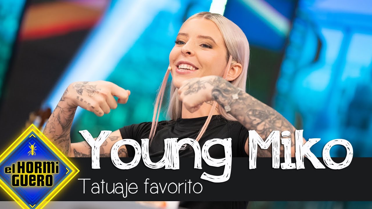 Young Miko confiesa cuál es su tatuaje favorito - El Hormiguero - YouTube