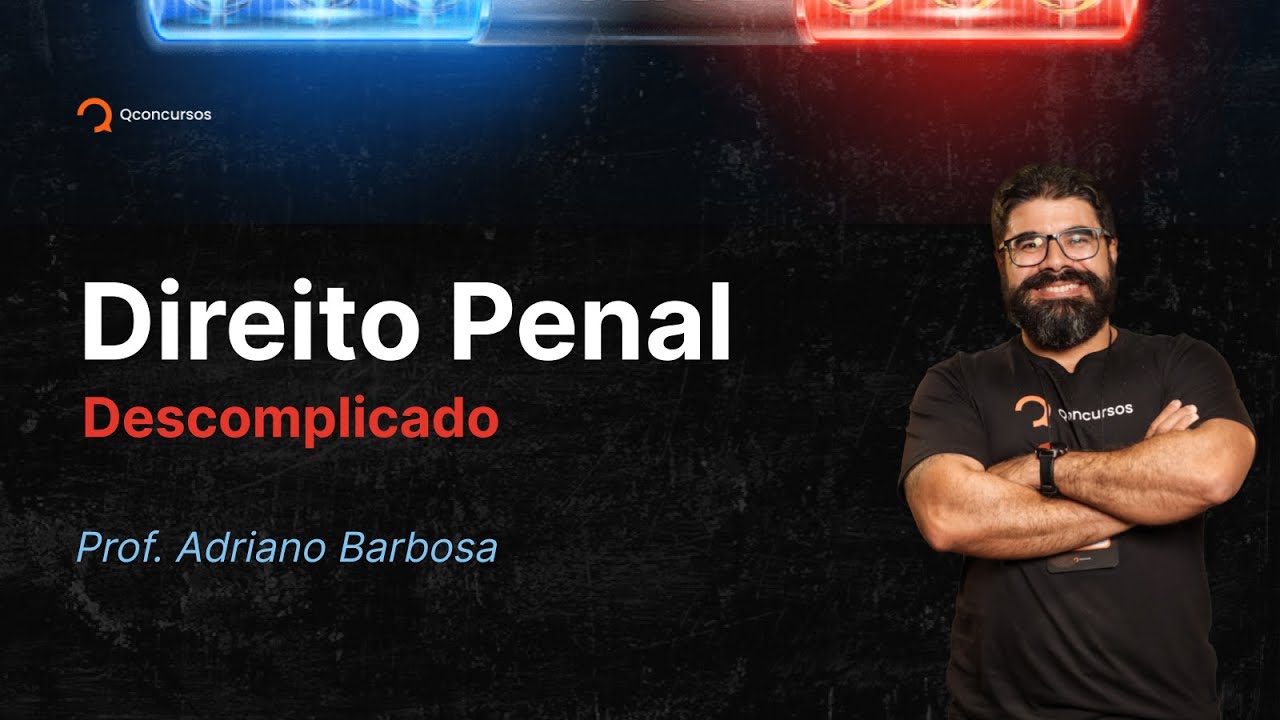 Aula de Direito Penal para concursos públicos | Teoria Geral do Crime ...