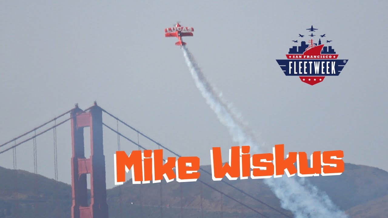 Mike Wiskus .. San Francisco Fleet Week 2019 (4K) - YouTube