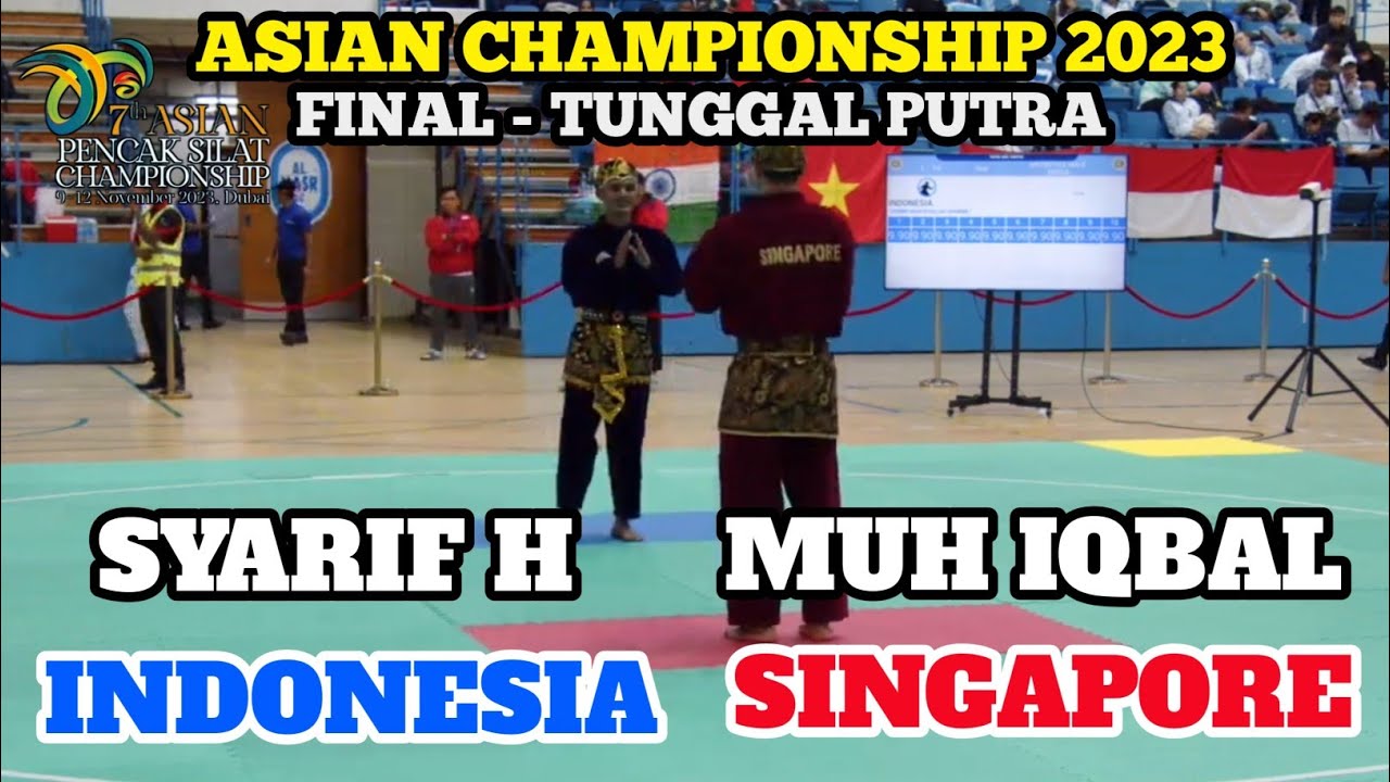FINAL TUNGGAL PUTRA ASIAN PENCAK SILAT CHAMPIONSHIP 2023 - SYARIF ...