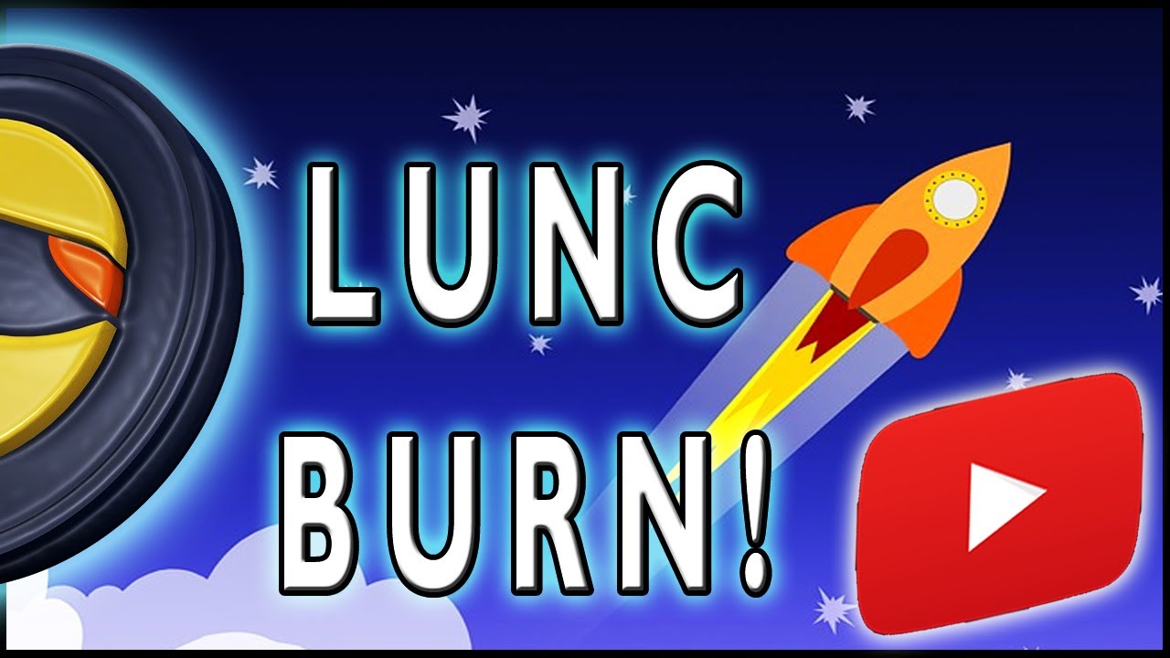 Terra Luna Classic LUNC token: BURN to the Moon! - YouTube